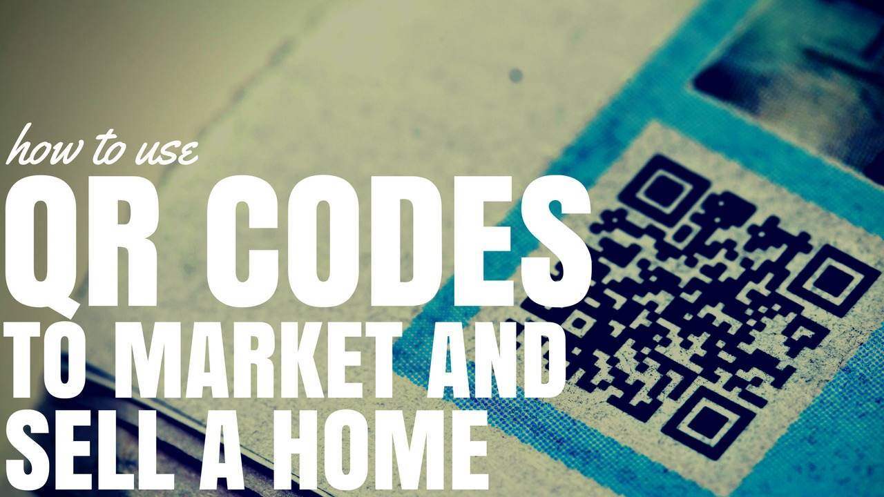 How To Use Qr Codes To Market And Sell A Home Ep108