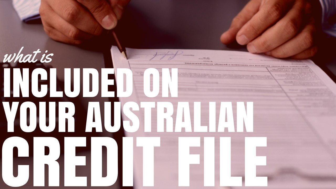 What Is Included On Your Australian Credit File (Ep109) – #8 Is The ...