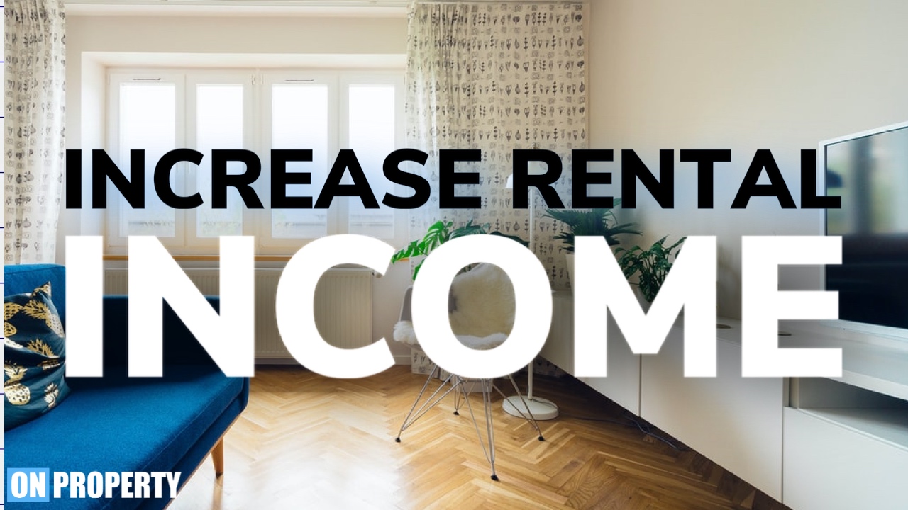 How To Increase Your Rental Income